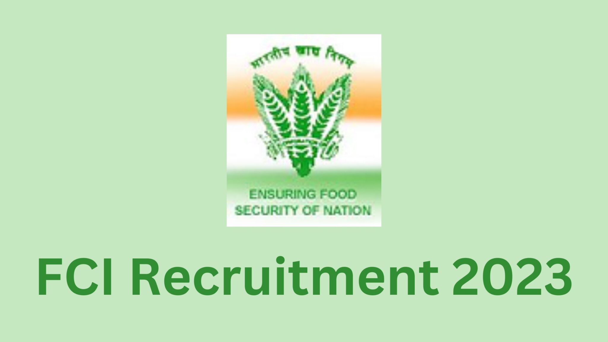FCI Recruitment 2023 Notification, Eligibility, Exam Syllabus, Salary